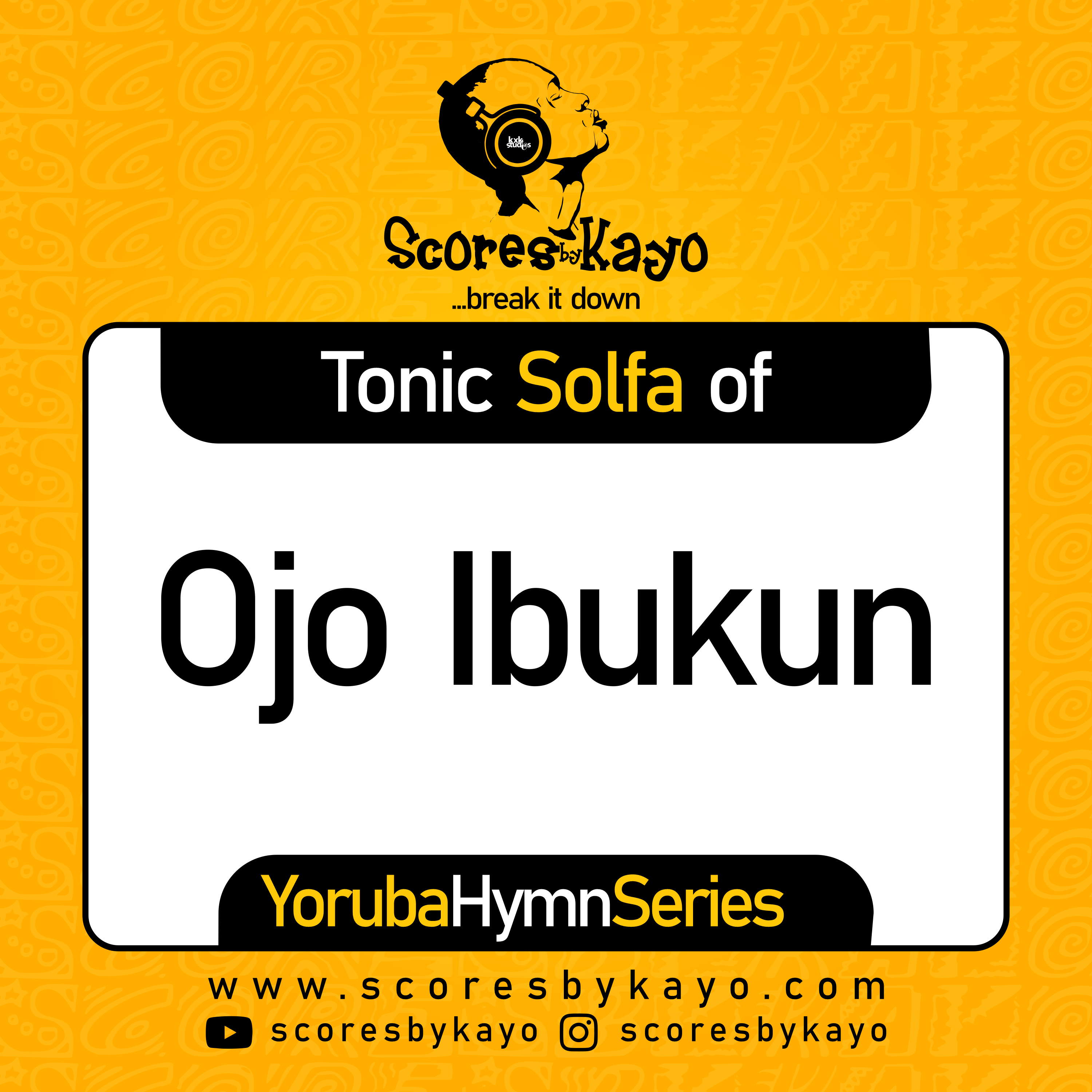 Tonic Solfa of Ojo Ibukun yo si ro Yoruba Hymn - scoresbykayo
